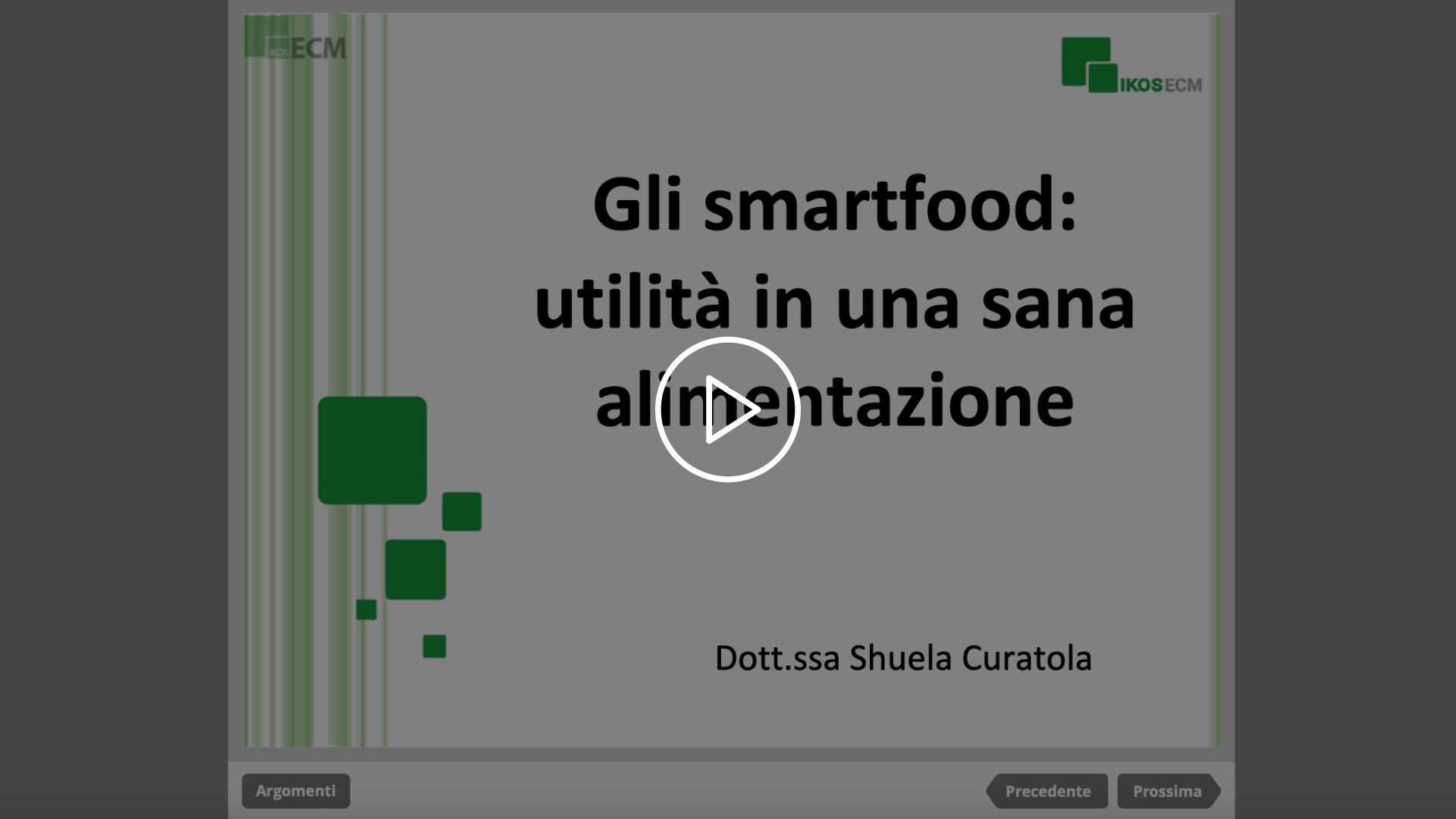 Gli smarfood come principio di una sana alimentazione | corso ECM